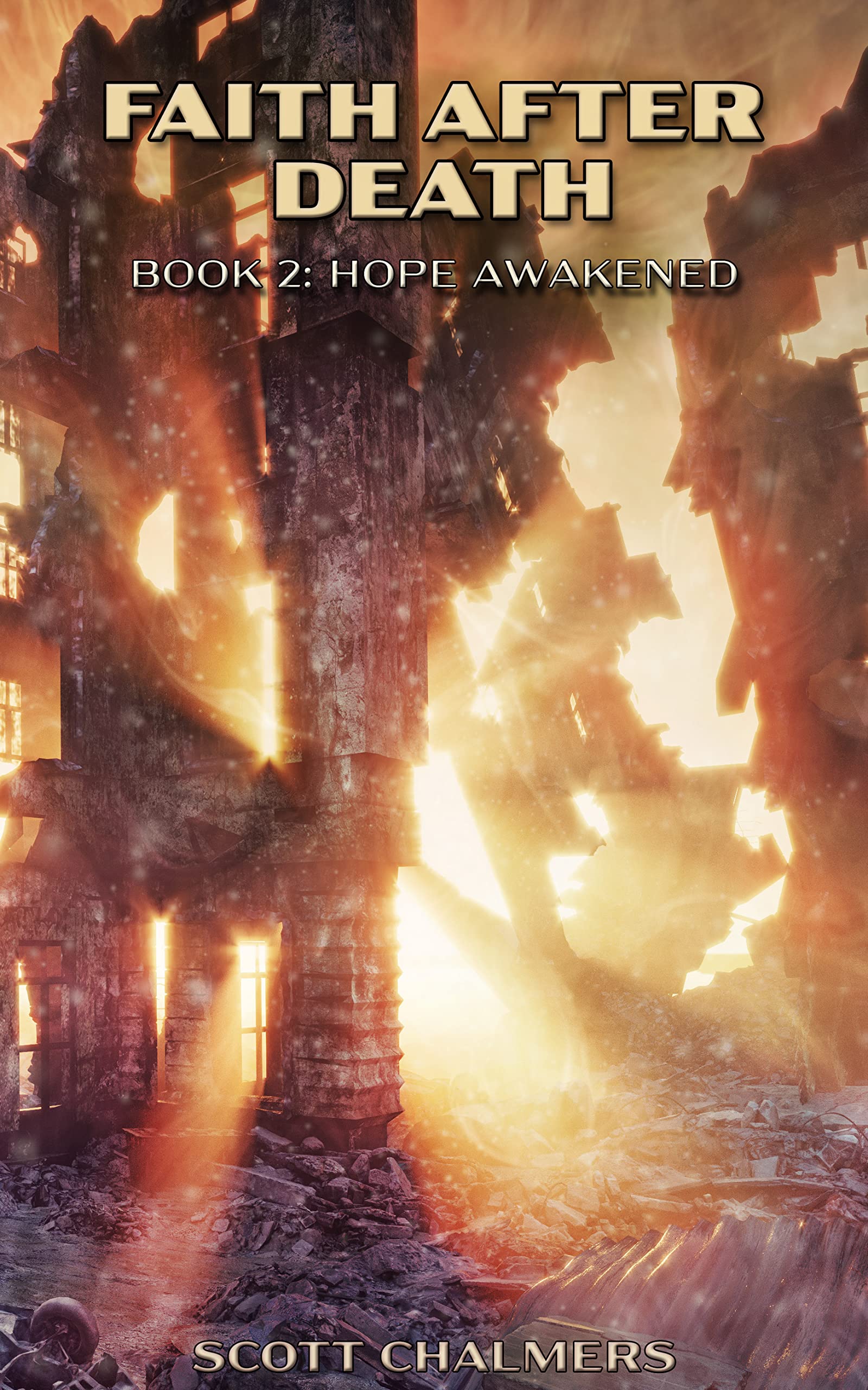 Faith After Death: Hope Awakened by Scott Chalmers | Goodreads