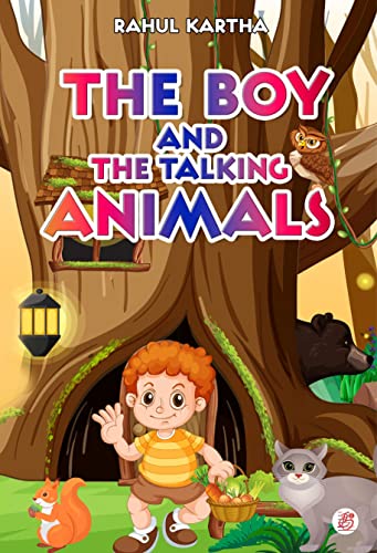 The Boy and the Talking Animals by Rahul Kartha | Goodreads