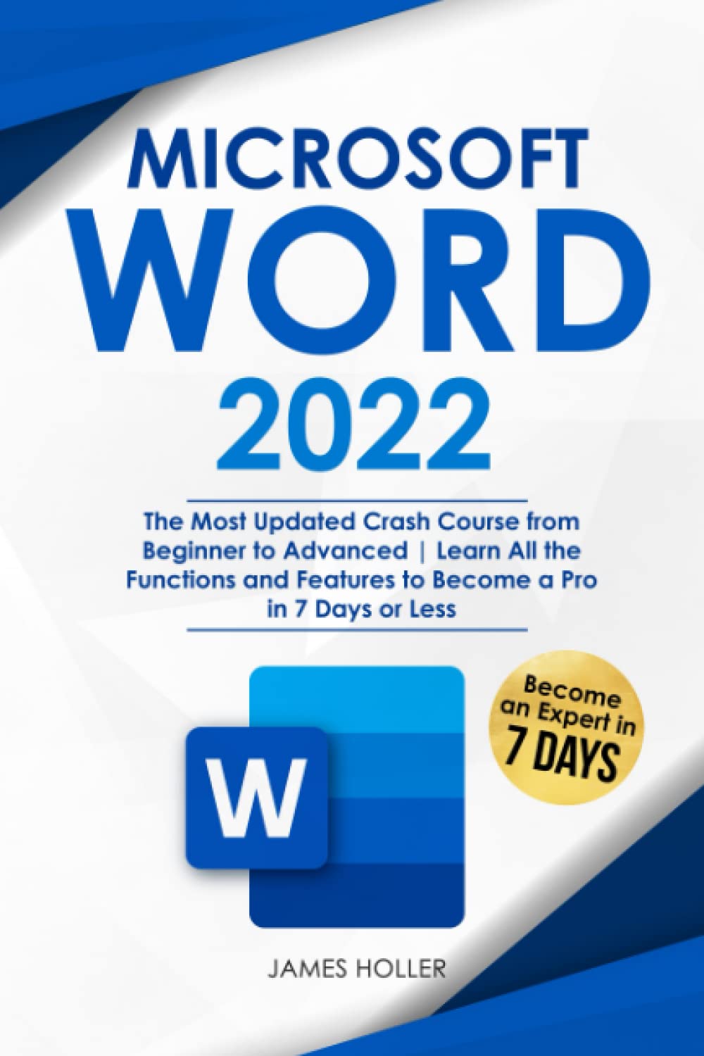 Microsoft Word 2022: The Most Updated Crash Course from Beginner to ...