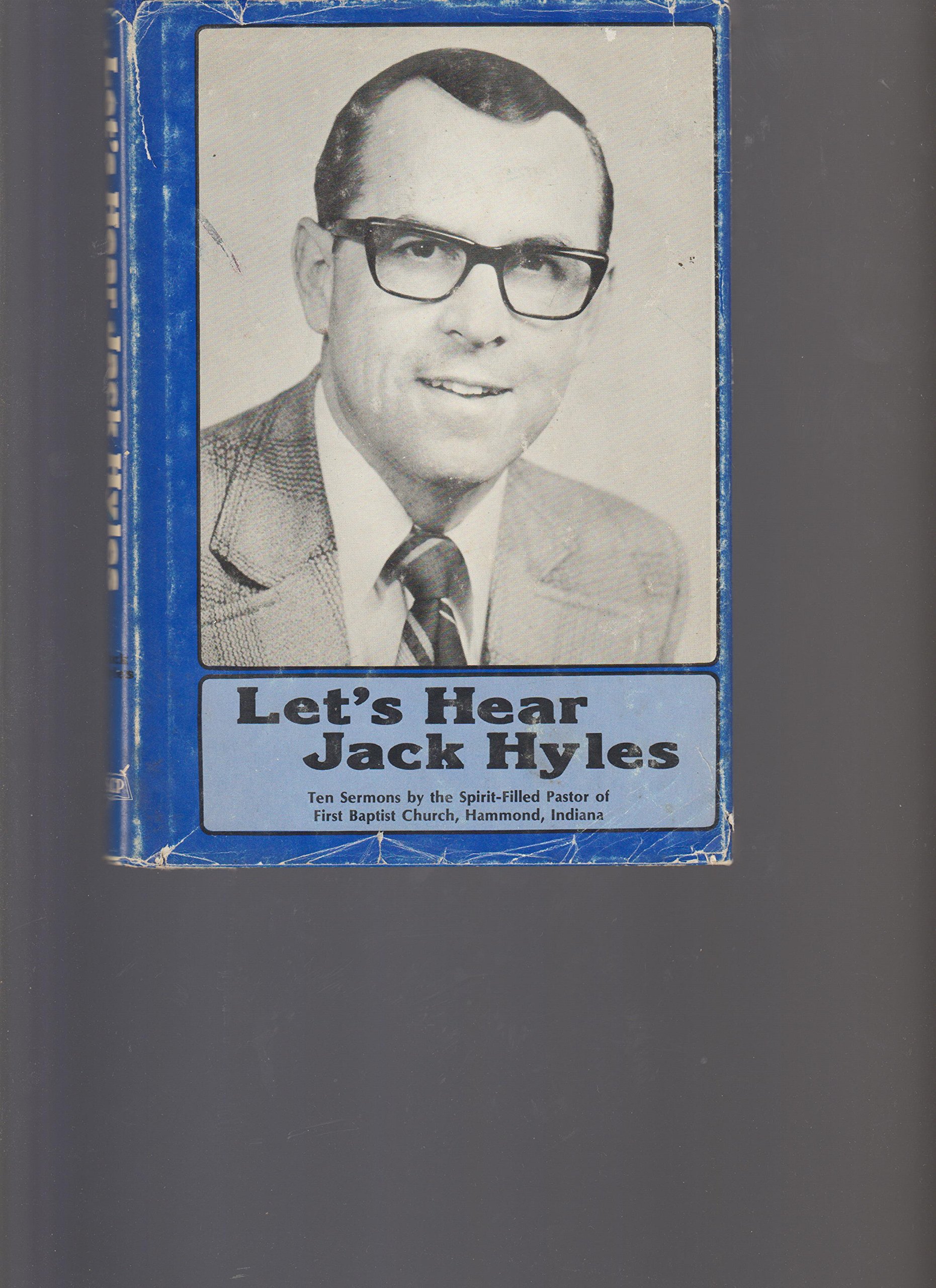 Let's Hear Jack Hyles by Jack Hyles | Goodreads