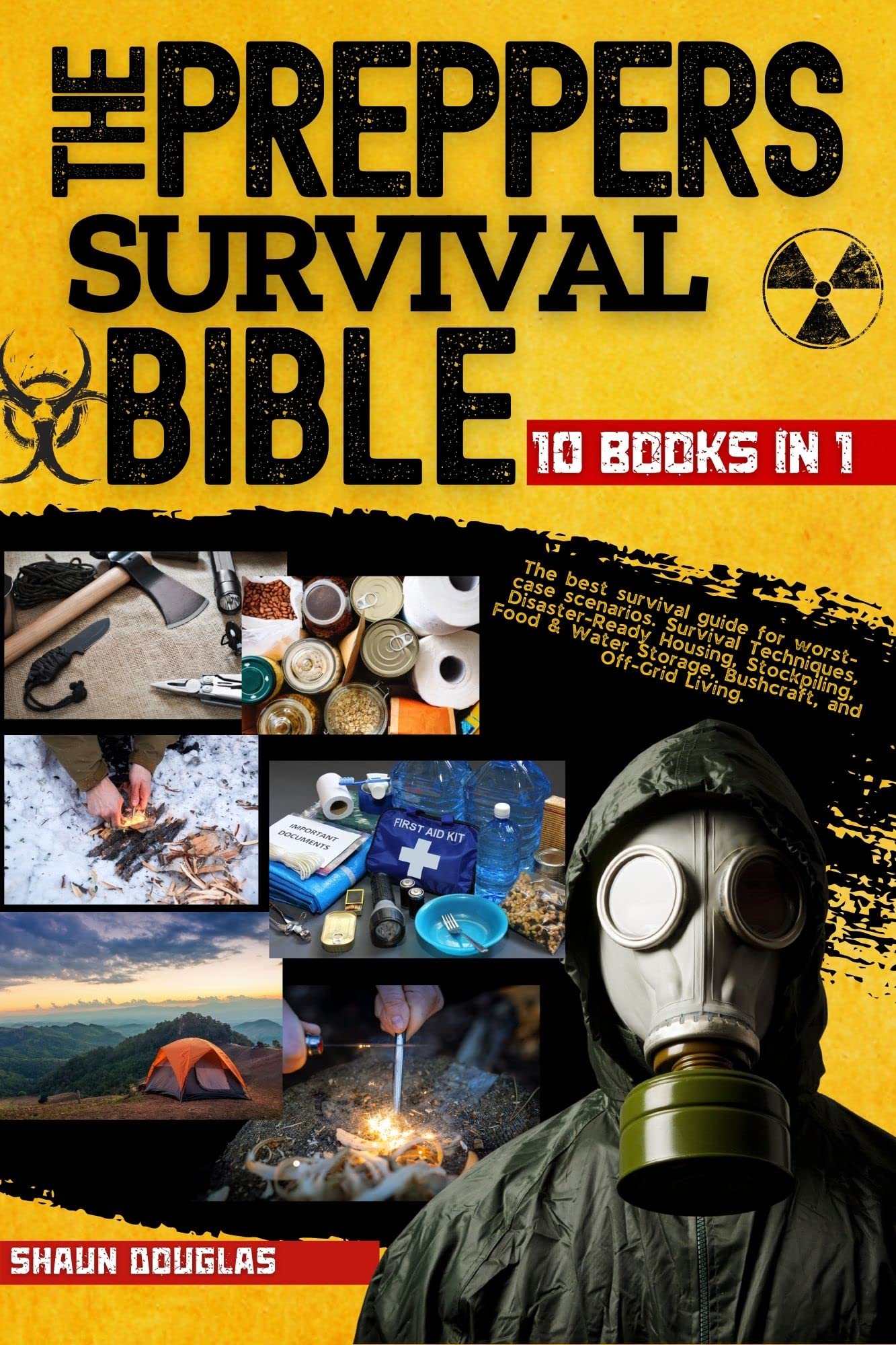 The Prepper’s Survival Bible: 10 Books in 1: The best survival guide ...