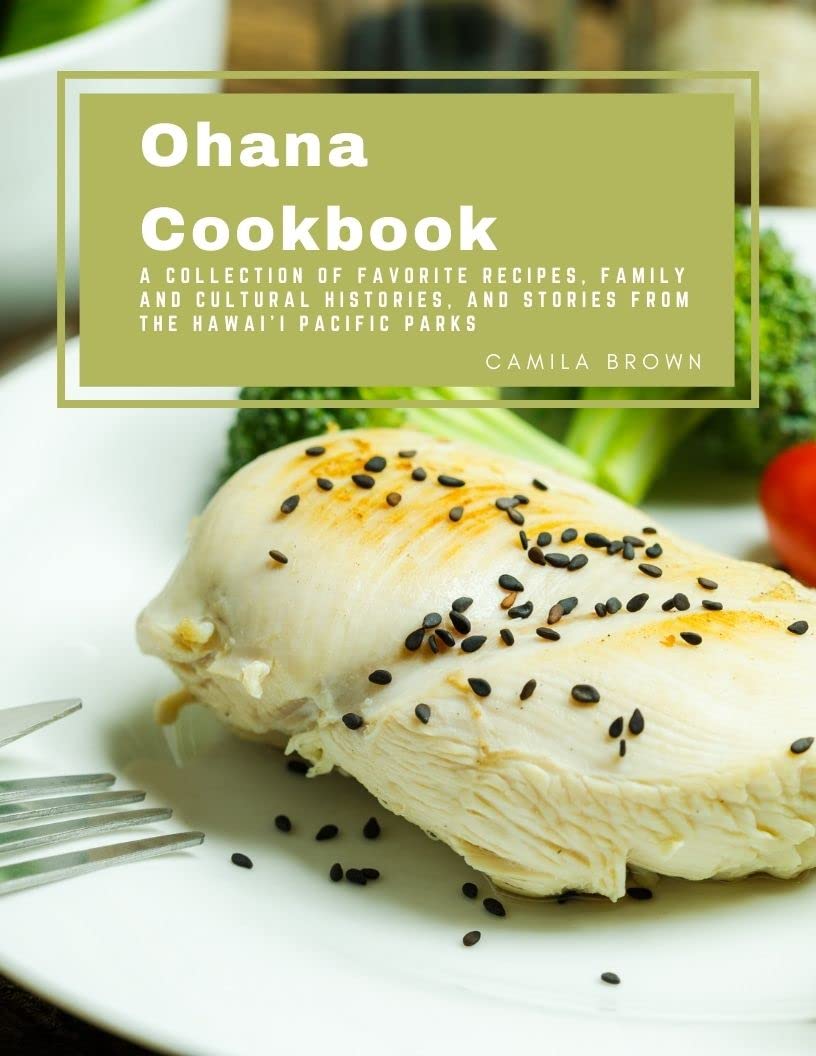 Ohana Cookbook: A Collection Of Favorite Recipes, Family And Cultural ...