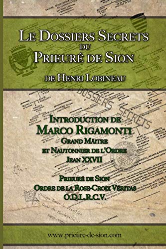 Les dossiers secrets du PRIEURÉ DE SION de HENRI LOBINEAU: introduction ...