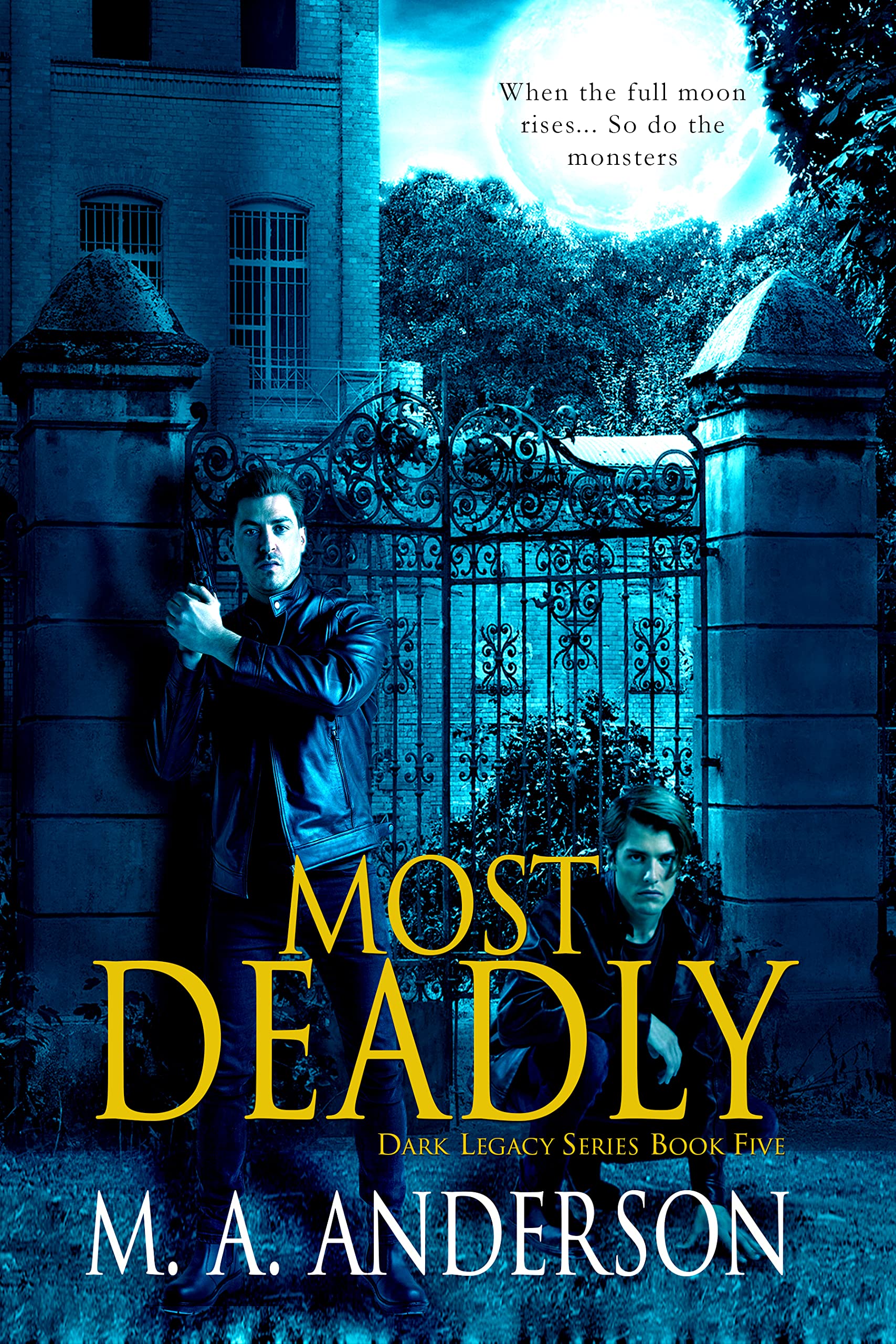 Most Deadly (Dark Legacy #5) by M.A. Anderson | Goodreads