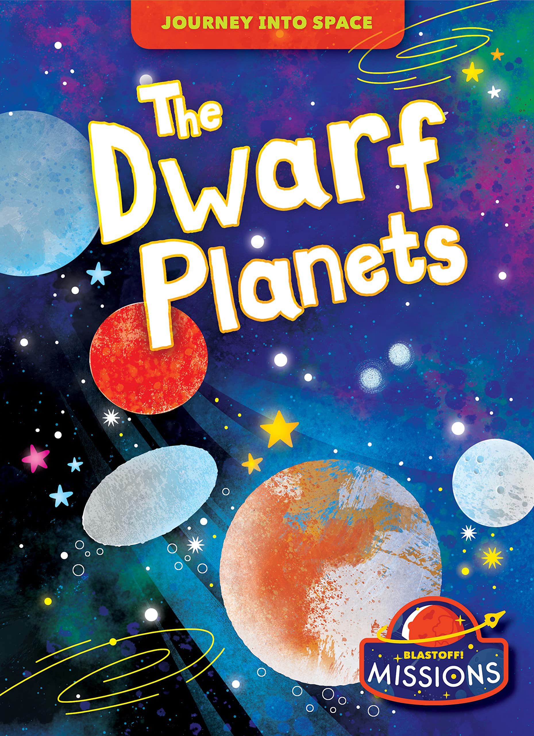 The Dwarf Planets (Journey into Space) by Betsy Rathburn | Goodreads