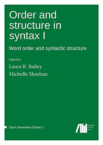 Order and Structure in Syntax I by Research Associate Department of ...