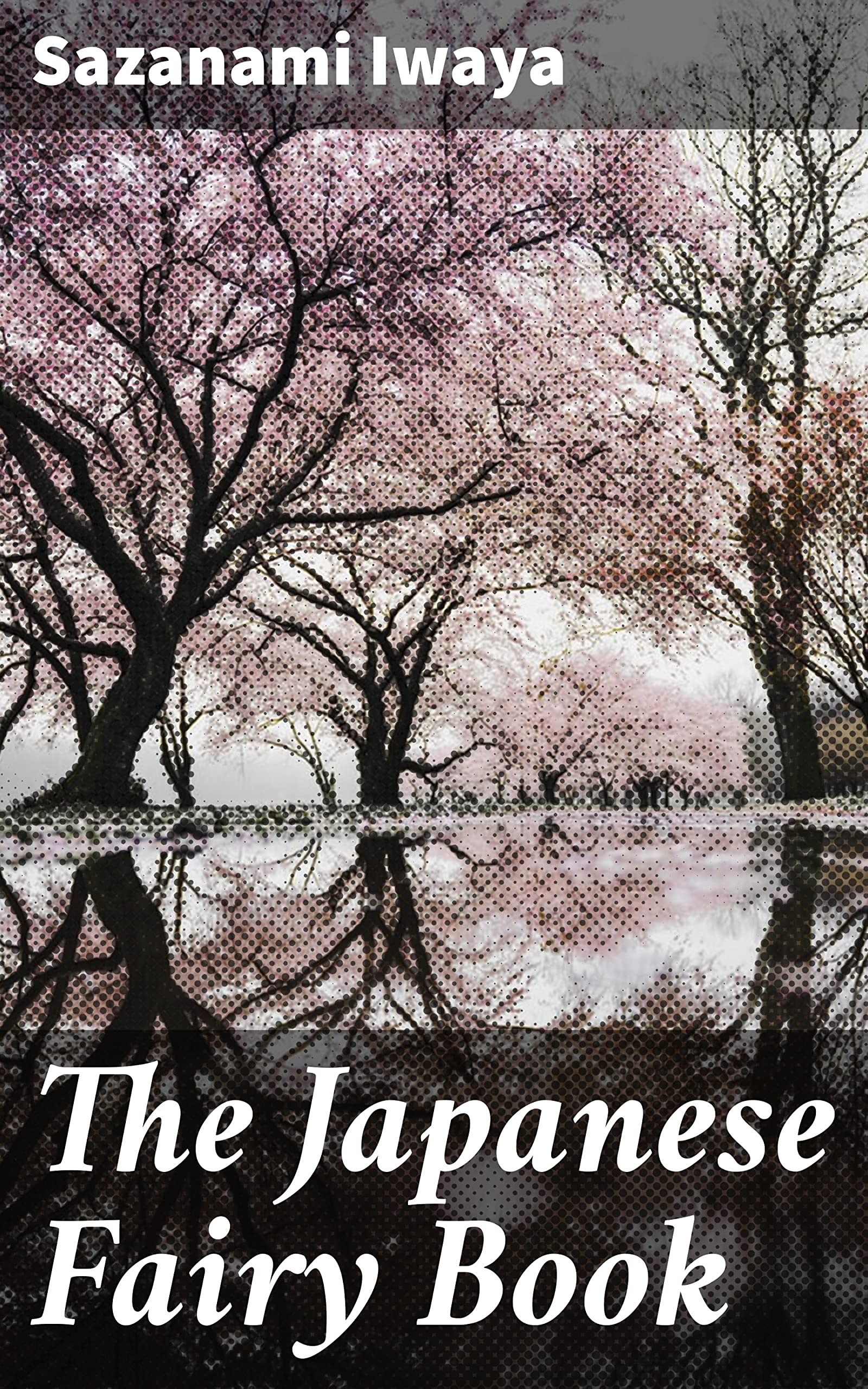 The Japanese Fairy Book by Sazanami Iwaya | Goodreads