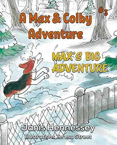 Max's Big Adventure (Max & Colby Adventures, #3) by Janis Hennessey ...