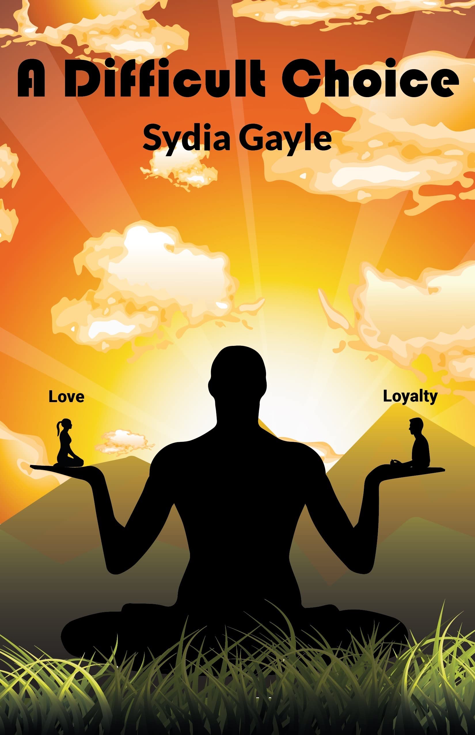 A Difficult Choice by Sydia Gayle | Goodreads