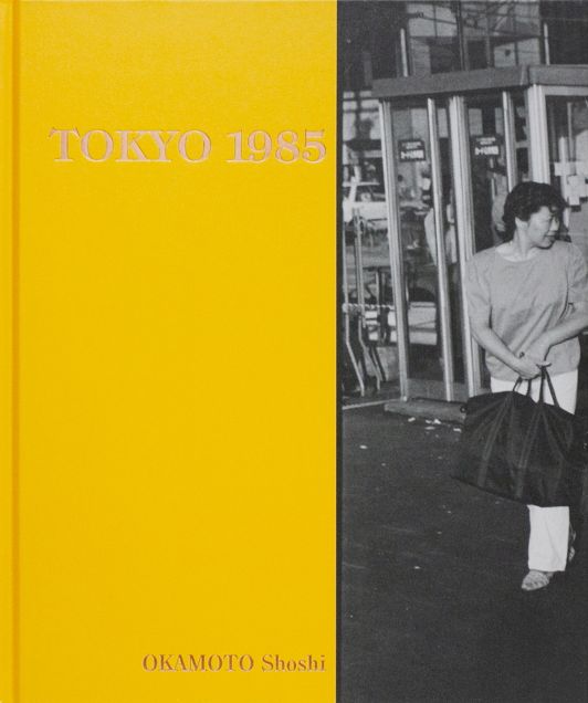 Tokyo 1985 by Shoshi Okamoto | Goodreads