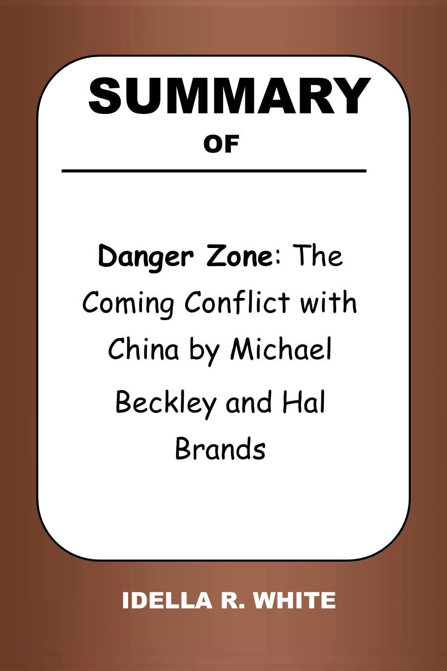 Summary of Danger Zone: The Coming Conflict with China by Michael ...