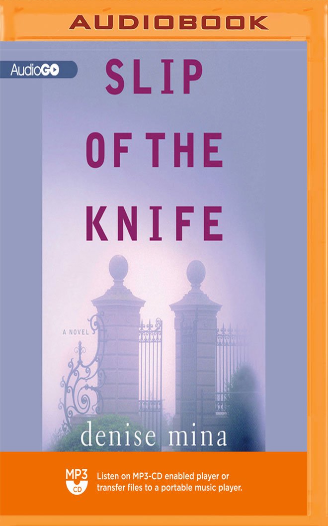 Slip of the Knife (The Paddy Meehan Series) by Denise Mina | Goodreads