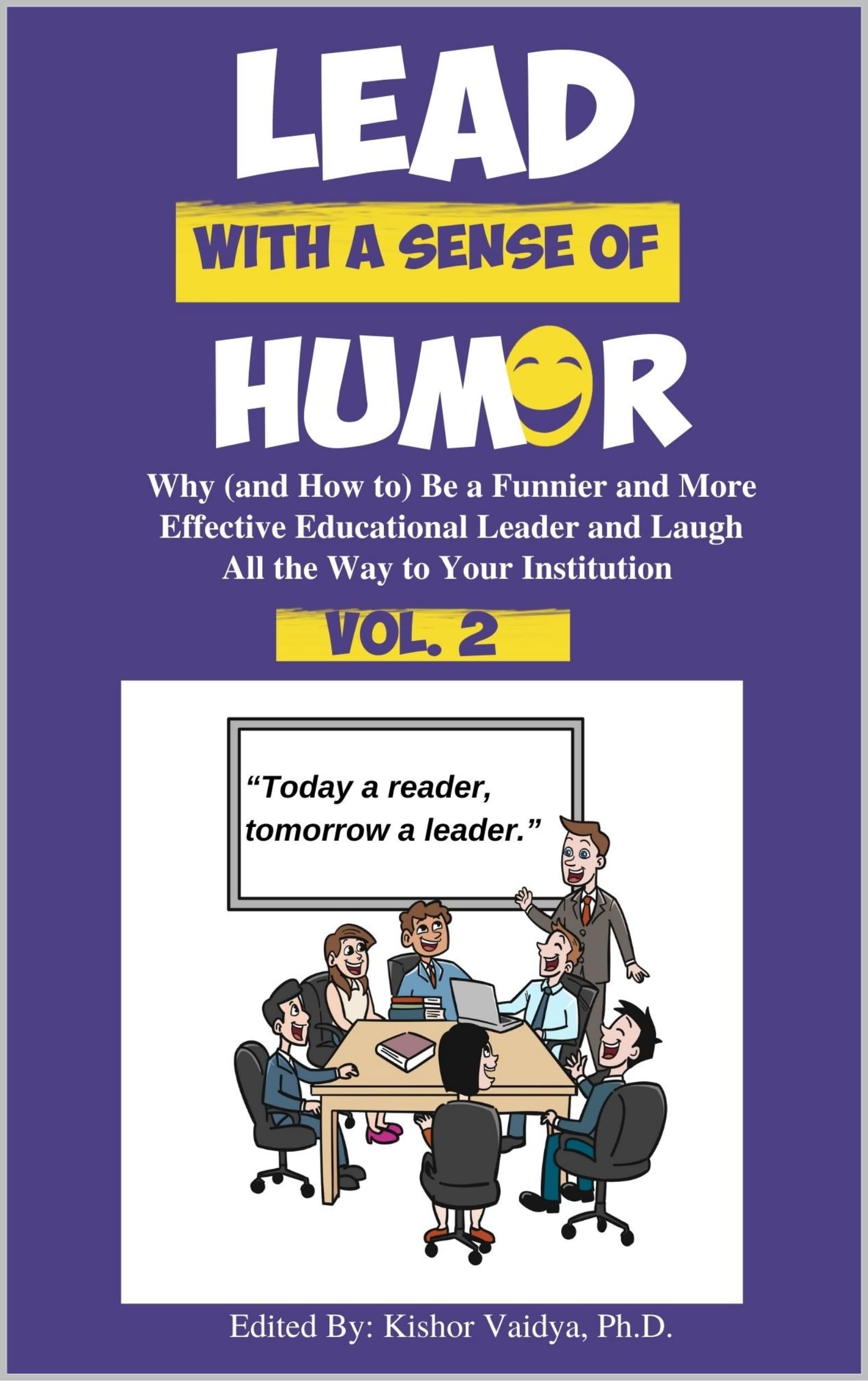 Lead With a Sense of Humor: Why (and How to) Be a Funnier and More ...