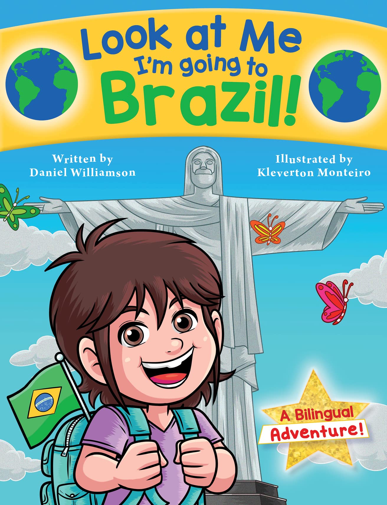 Look at Me I'm going to Brazil!: A Bilingual Adventure! by Daniel ...