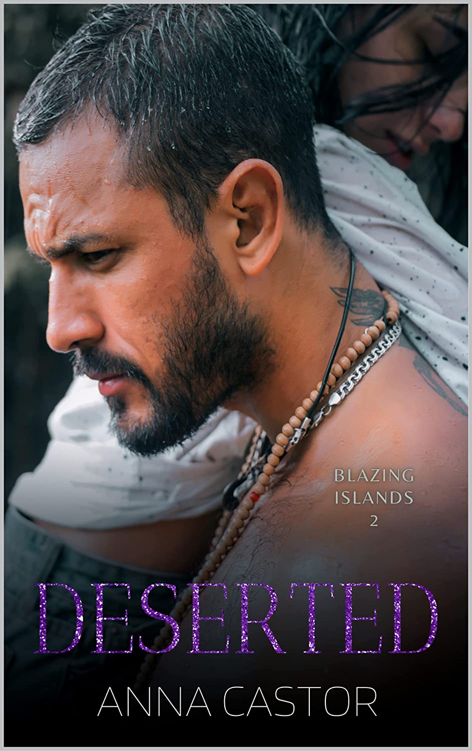 Deserted (Blazing Islands, #2) by Anna Castor | Goodreads
