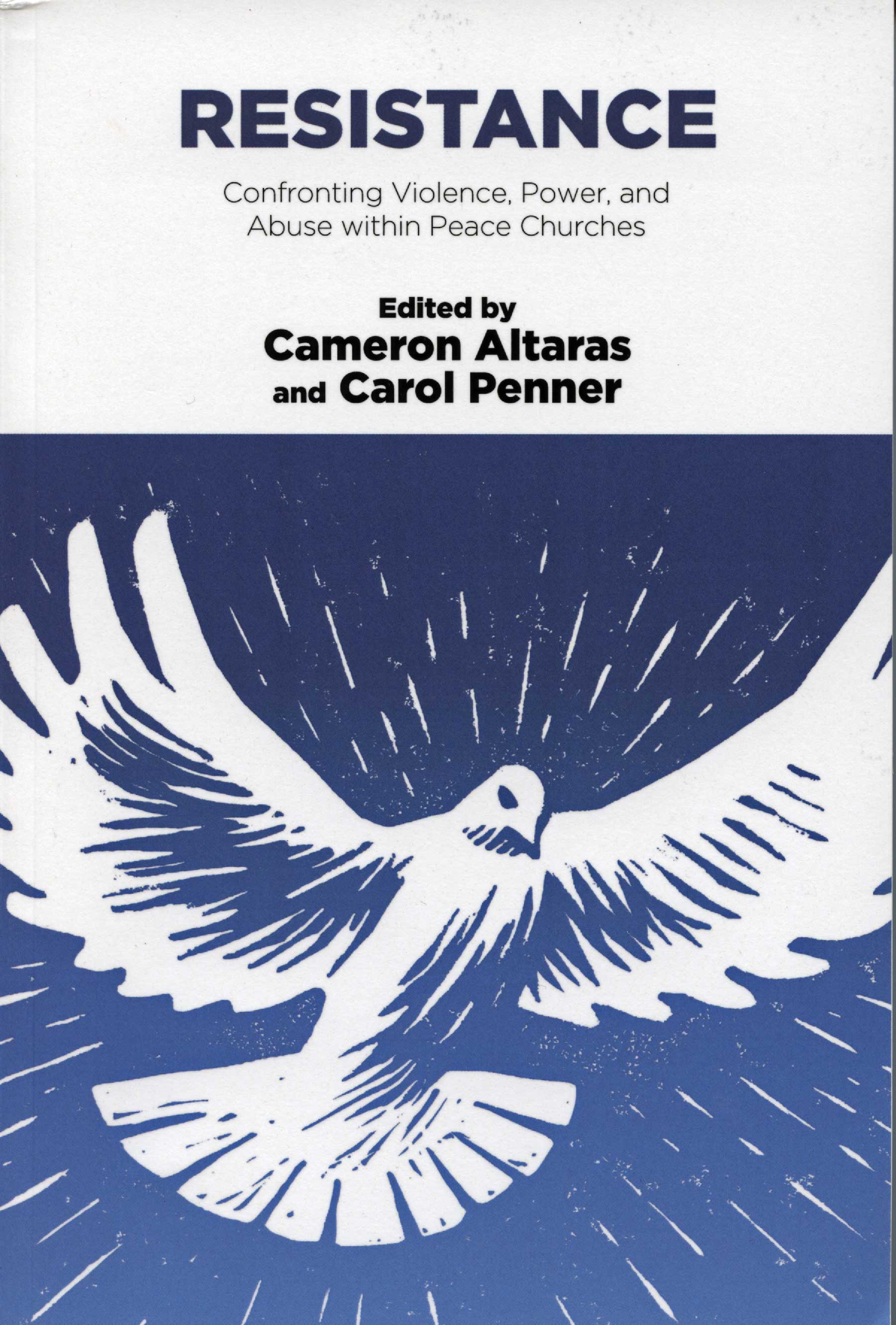 Resistance: Confronting Violence, Power, and Abuse within Peace ...