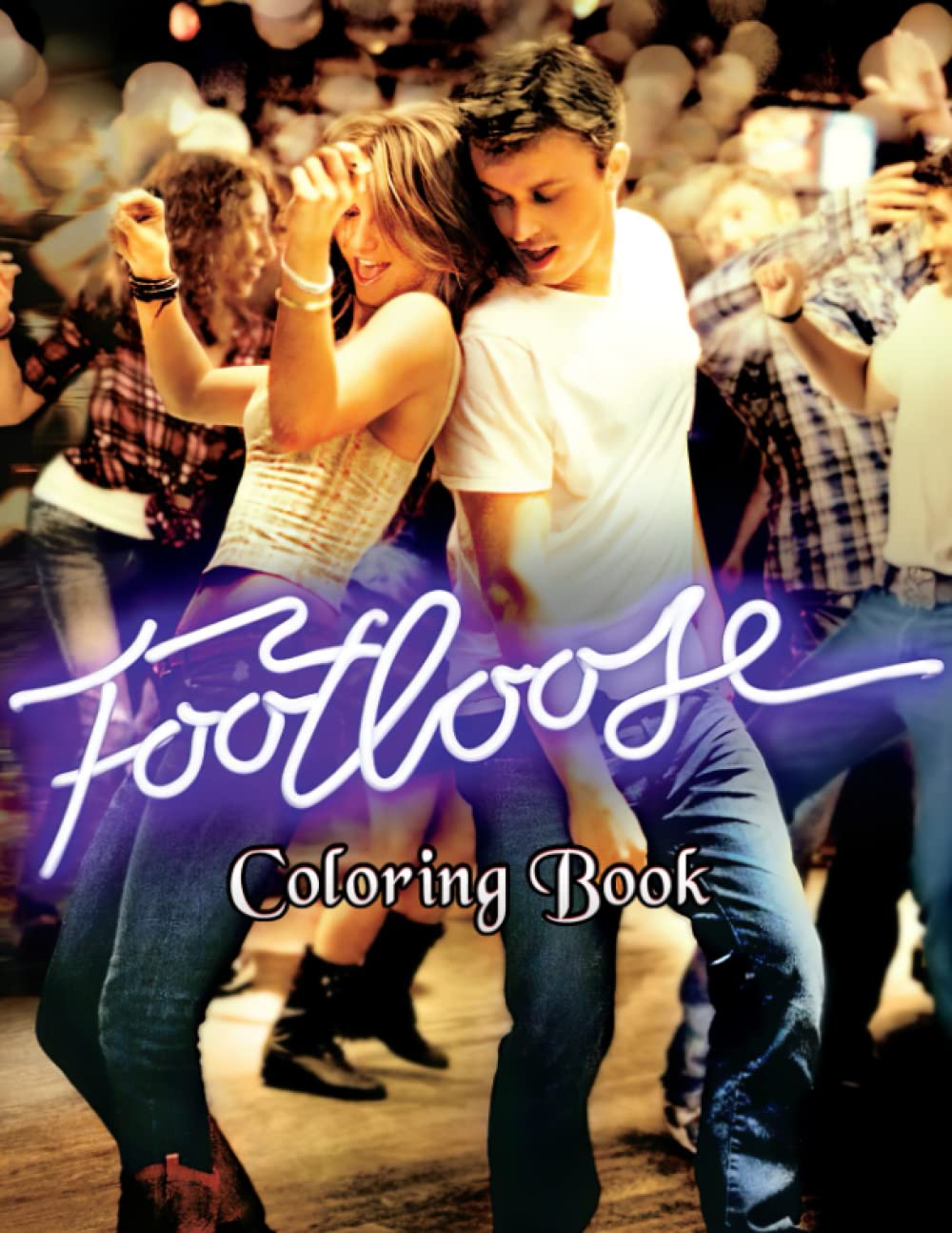 Footloose Coloring Book: Premium Stunning Giving You Books For Adults ...