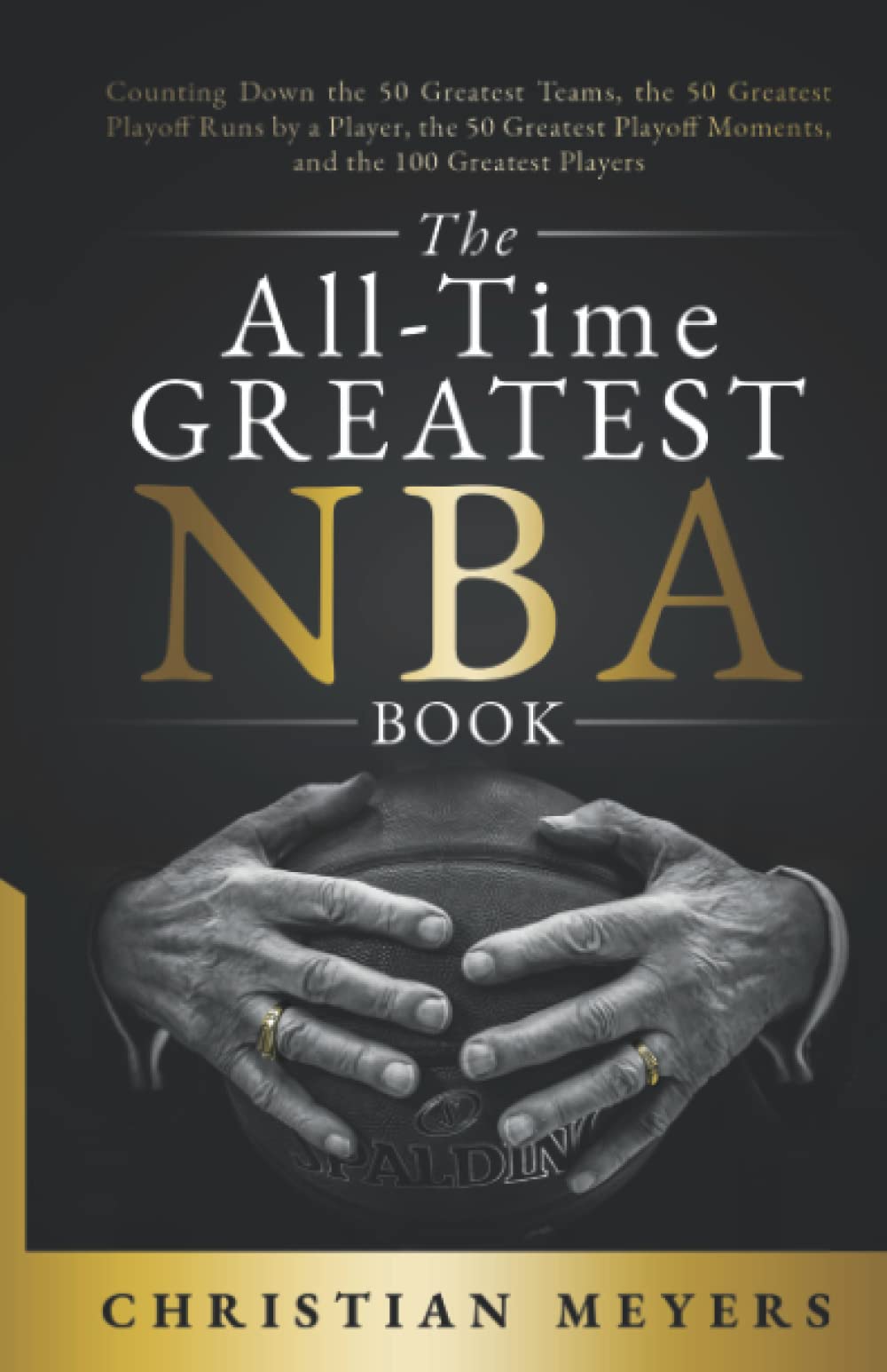 The All-Time Greatest NBA Book: Counting Down the 50 Greatest Teams ...