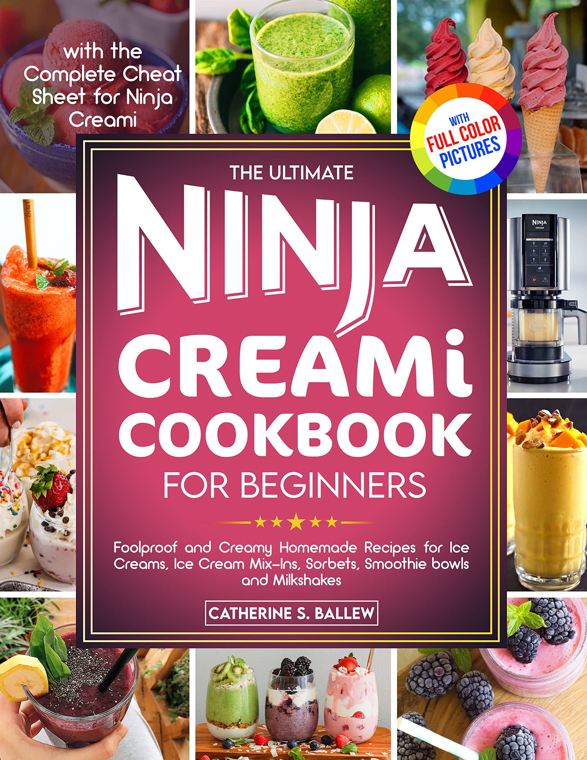 The Ultimate Ninja CREAMi Cookbook for Beginners: Foolproof and Creamy ...