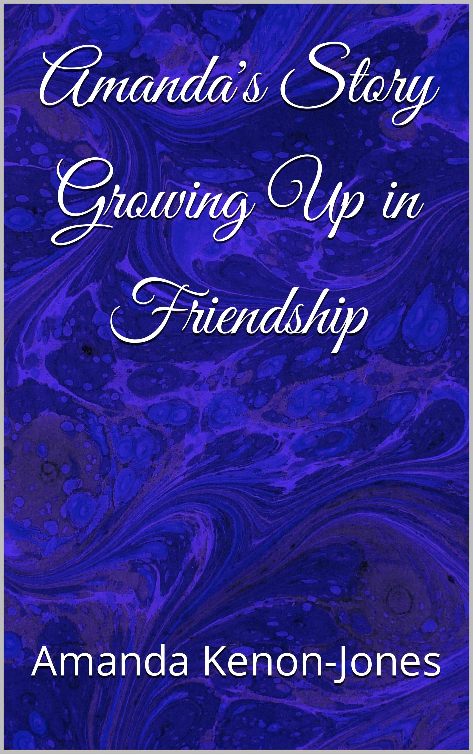 Amanda's Story by Amanda Kenon-Jones | Goodreads