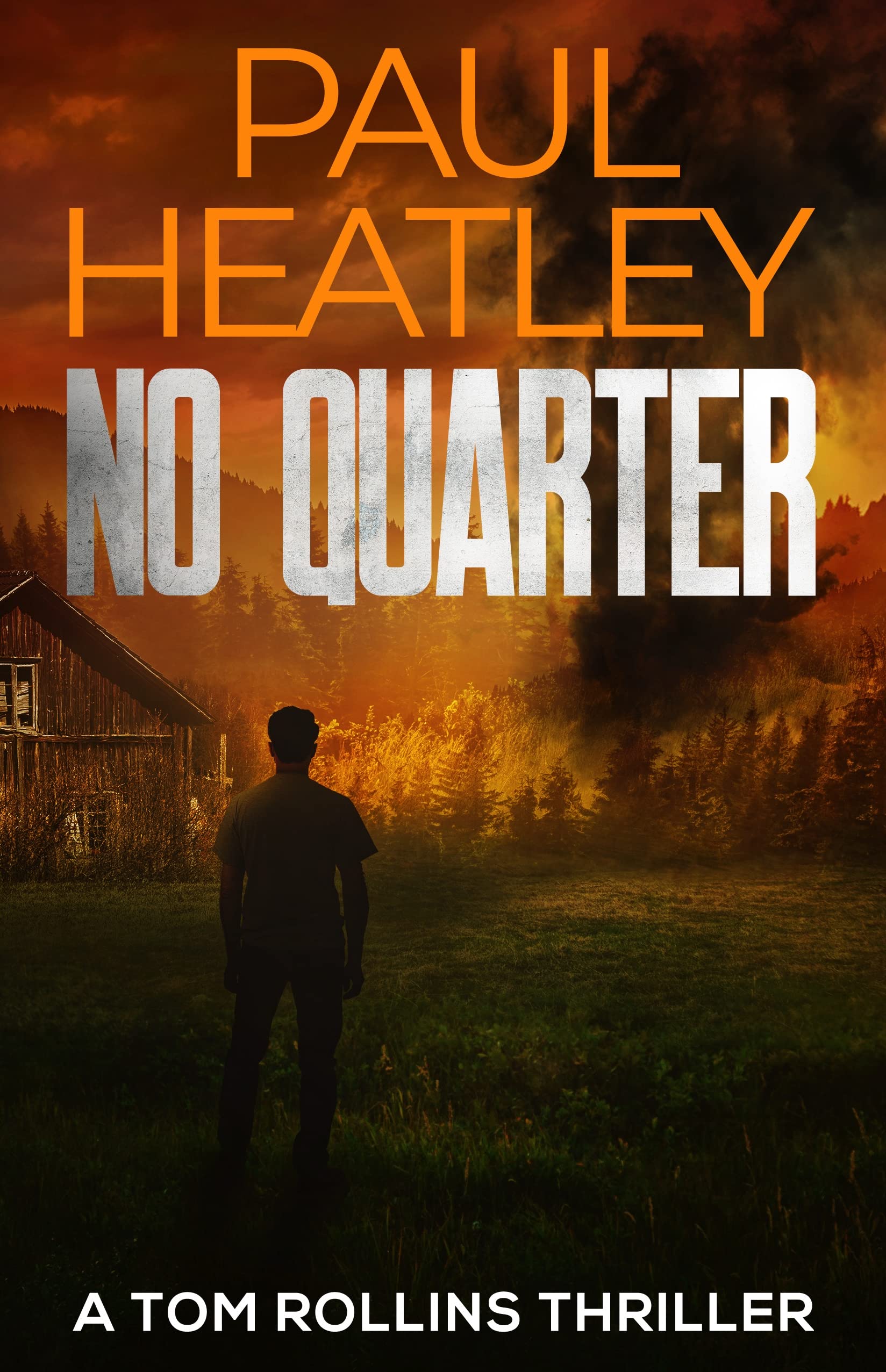 No Quarter (A Tom Rollins Thriller, #6) by Paul Heatley | Goodreads