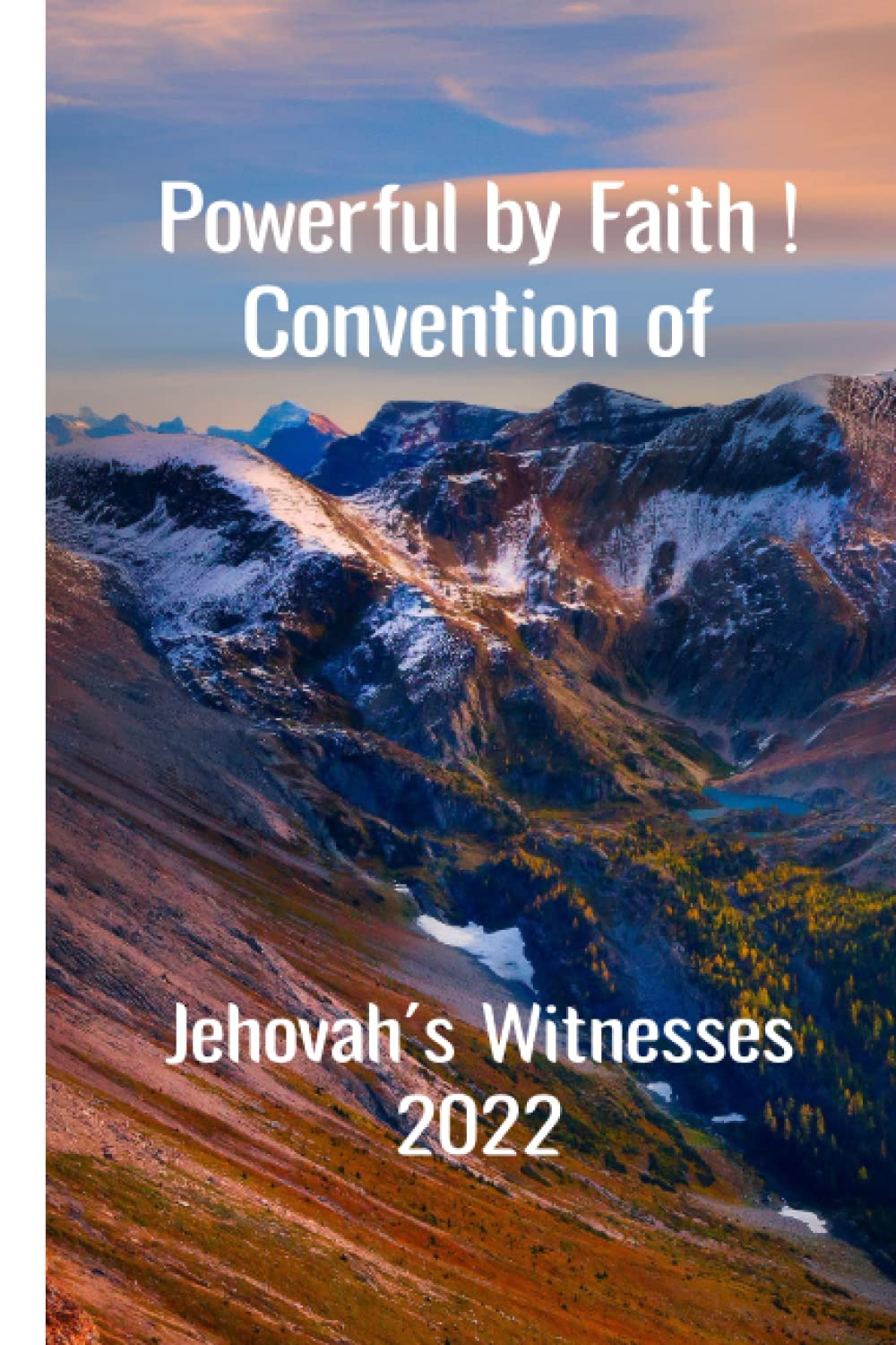Powerful by Faith ! Convention of Jehovah's Witnesses 2022: JW Notebook ...