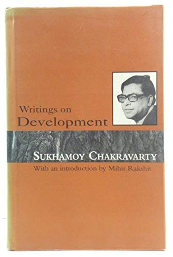 Writings on Development by The late Sukhamoy Chakravarty | Goodreads