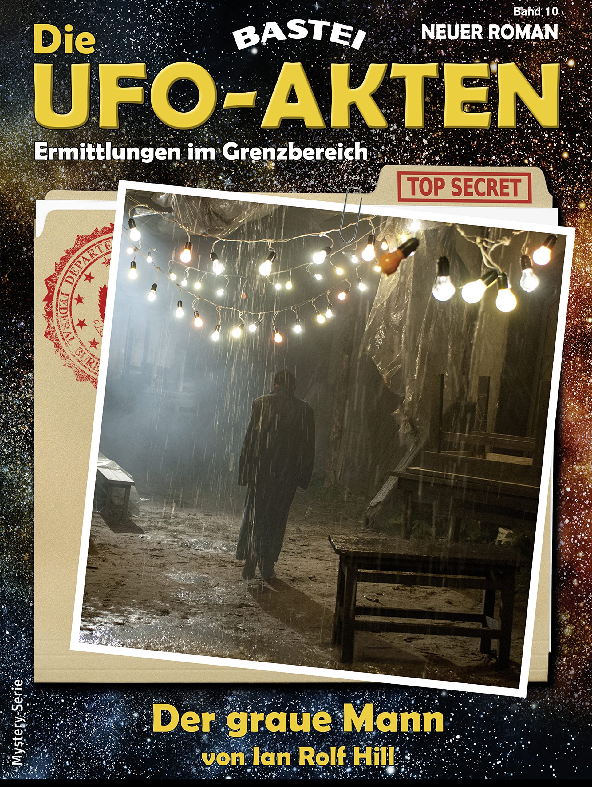 Die UFO-AKTEN 10: Der graue Mann (German Edition) by Ian Rolf Hill ...