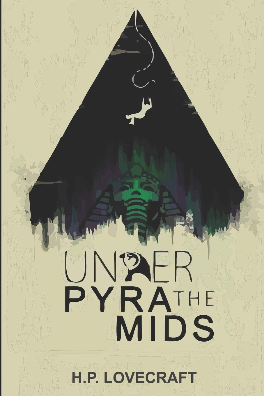 Under the Pyramids by H.P. Lovecraft | Goodreads