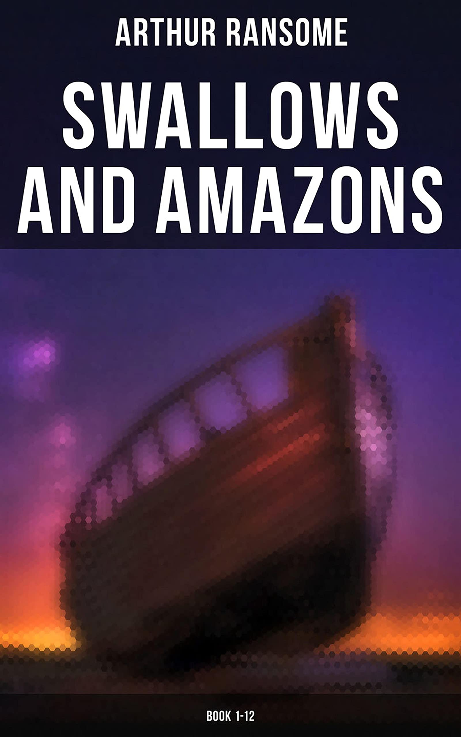 Swallows and Amazons (Book 1-12) by Arthur Ransome | Goodreads