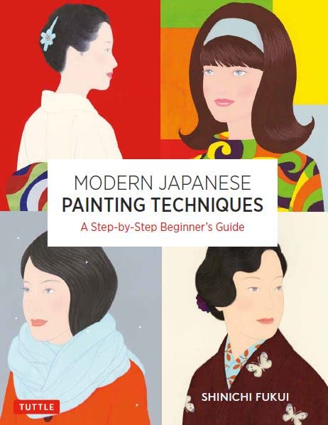 Modern Japanese Painting Techniques: A Step-by-Step Beginner's Guide by ...