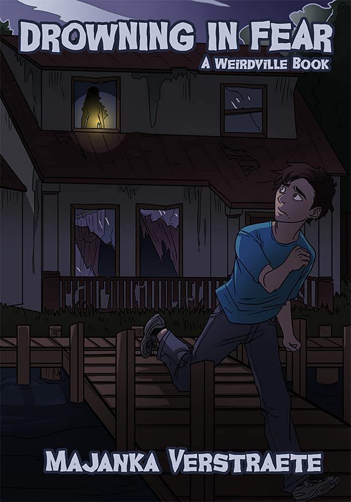 Drowning in Fear (A Weirdville Book) by Majanka Verstraete | Goodreads