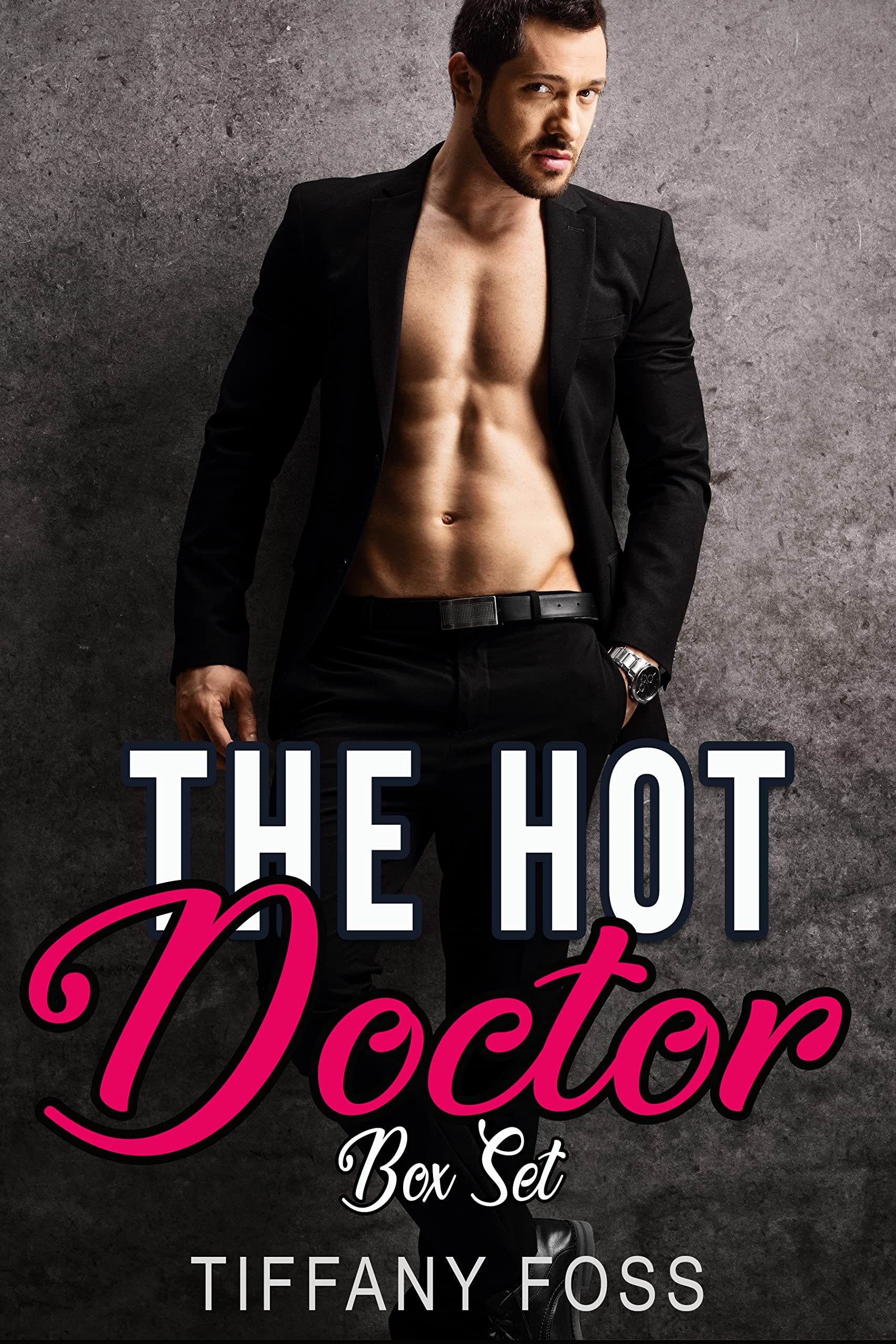 The Hot Doctor Romance Series Box Set by Tiffany Foss | Goodreads