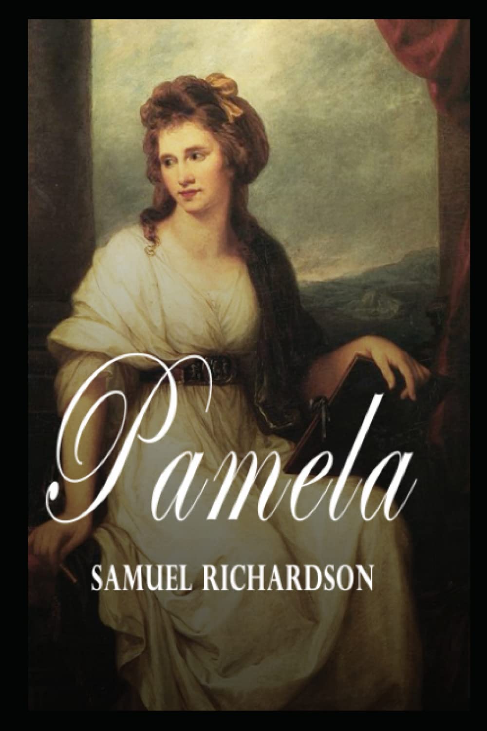Pamela; or, Virtue Rewarded Novel by Samuel Richardson Annotated by Samuel Richardson | Goodreads