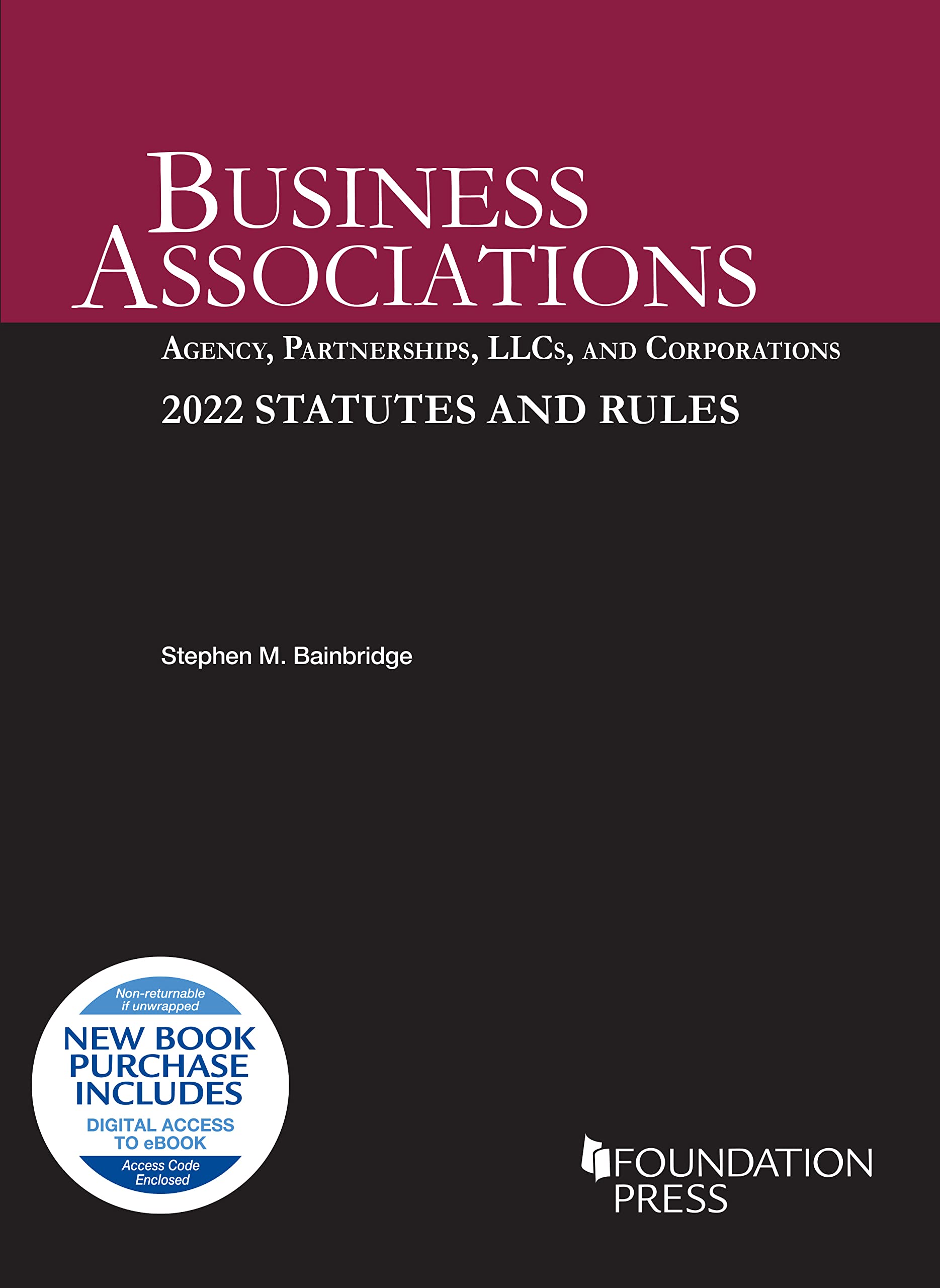 Business Associations: Agency, Partnerships, LLCs, and Corp, 2022 ...