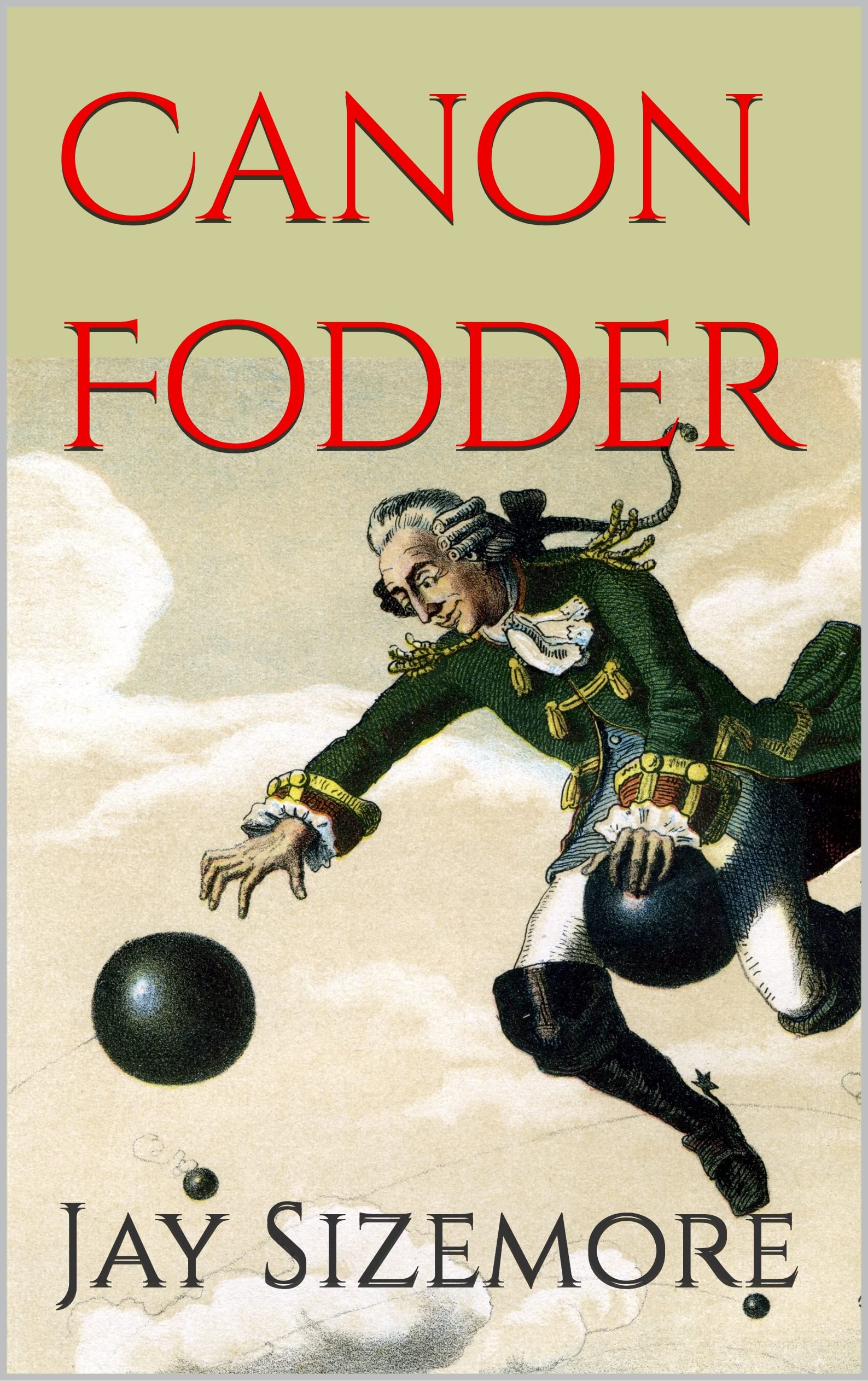 Canon Fodder: Poems Inspired by Classic Literature by Jay Sizemore ...