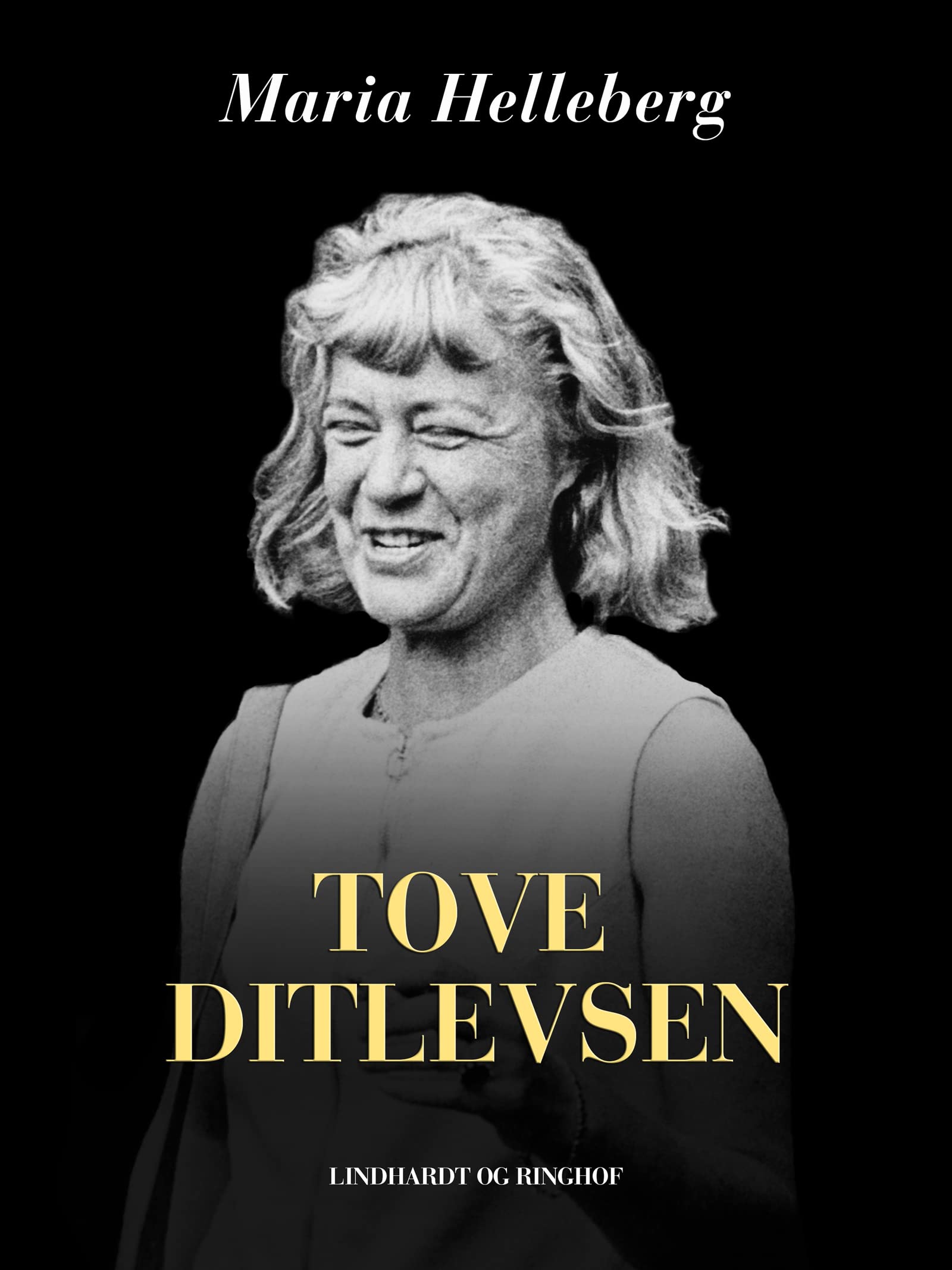 Tove Ditlevsen (Danish Edition) by Maria Helleberg | Goodreads
