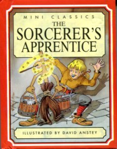 The Sorcerer's Apprentice (Mini Classics) by Stephanie Laslett | Goodreads