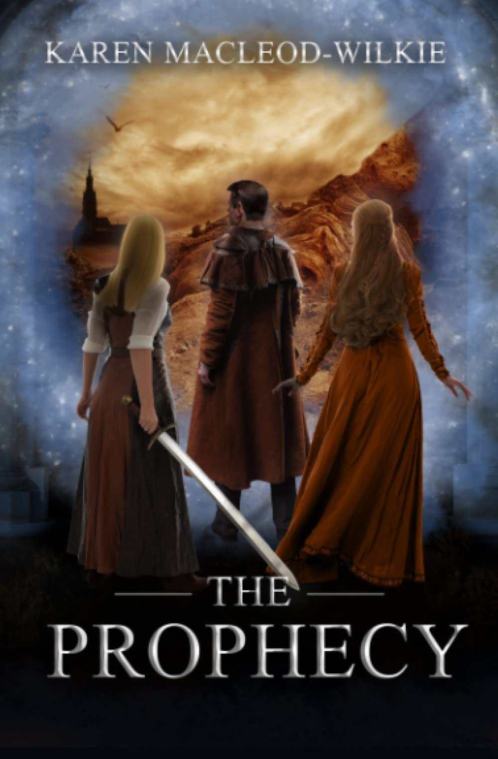 The Prophecy (The Prophecy Series) by Karen MacLeod-Wilkie | Goodreads