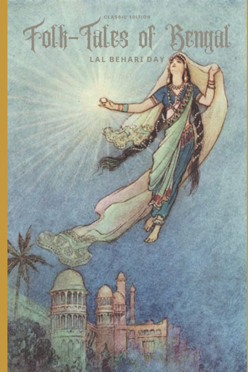 Folk-Tales of Bengal: Unique annotations by Lal Behari Day | Goodreads