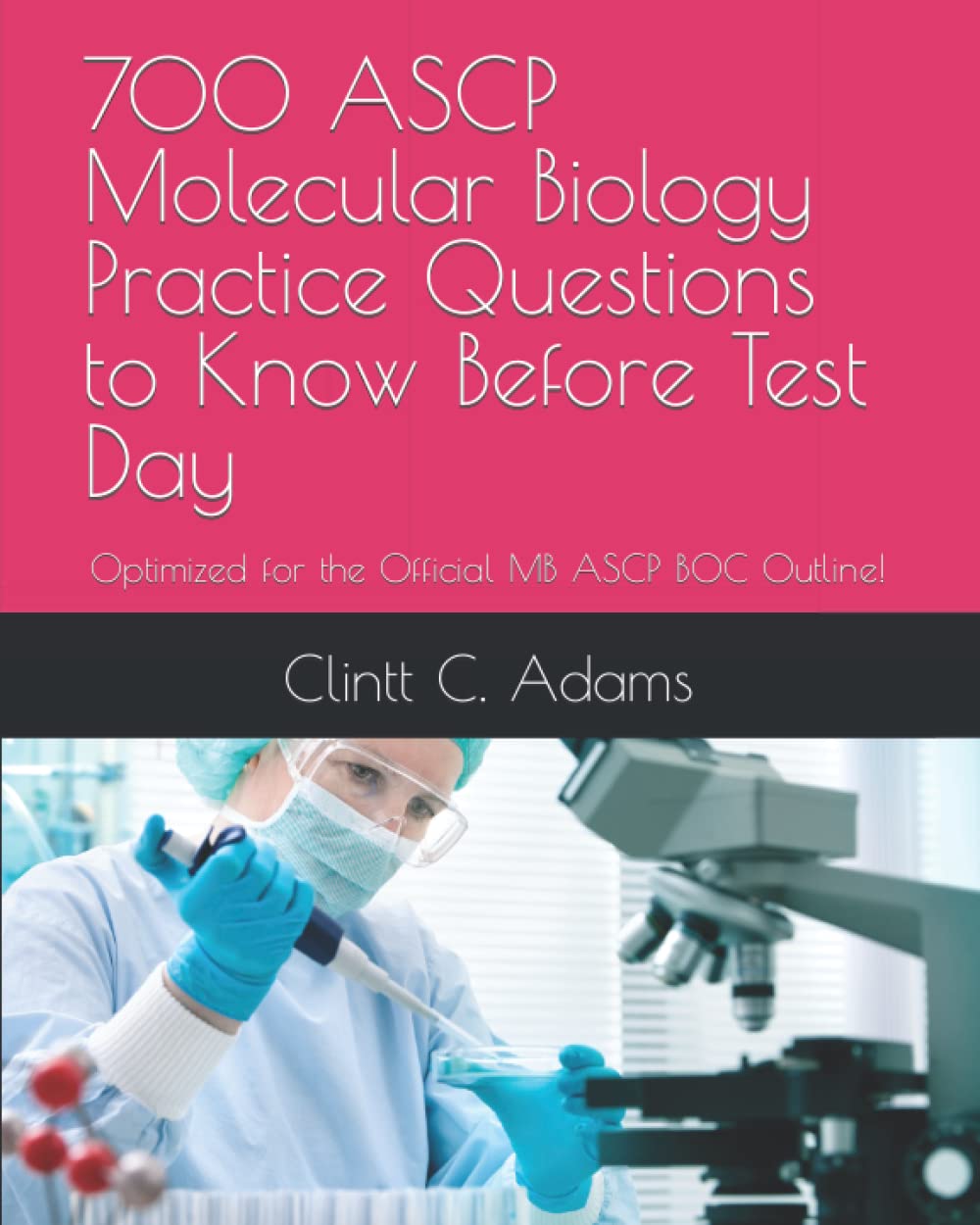 700 ASCP Molecular Biology Practice Questions to Know Before Test Day ...