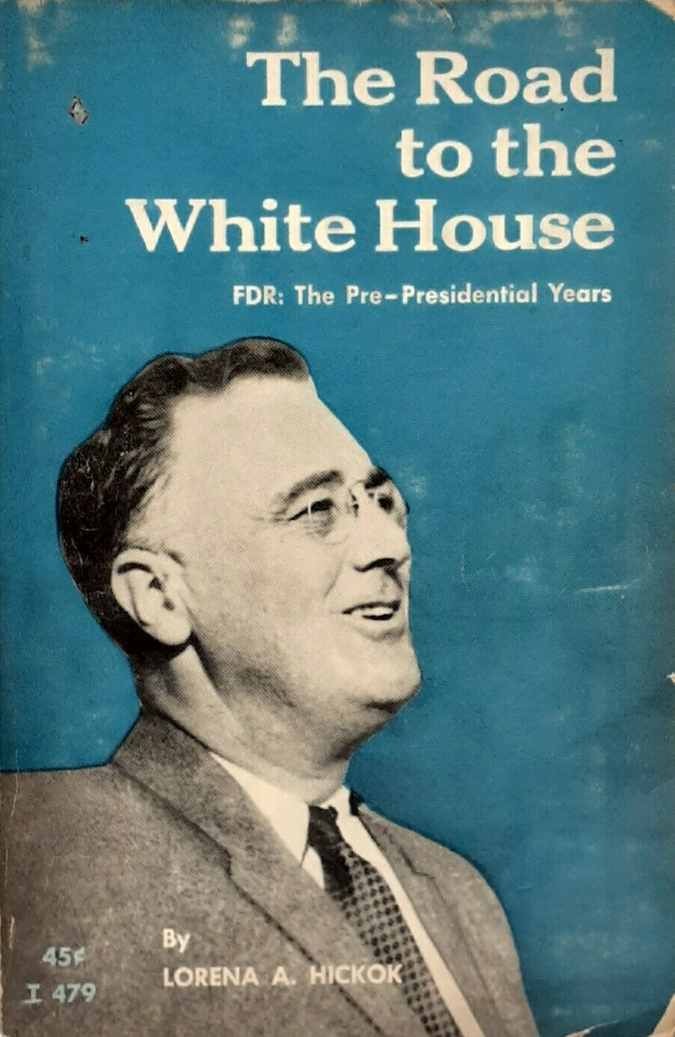 The Road to the White House FDR The Pre-Presidential Years by Lorena A ...