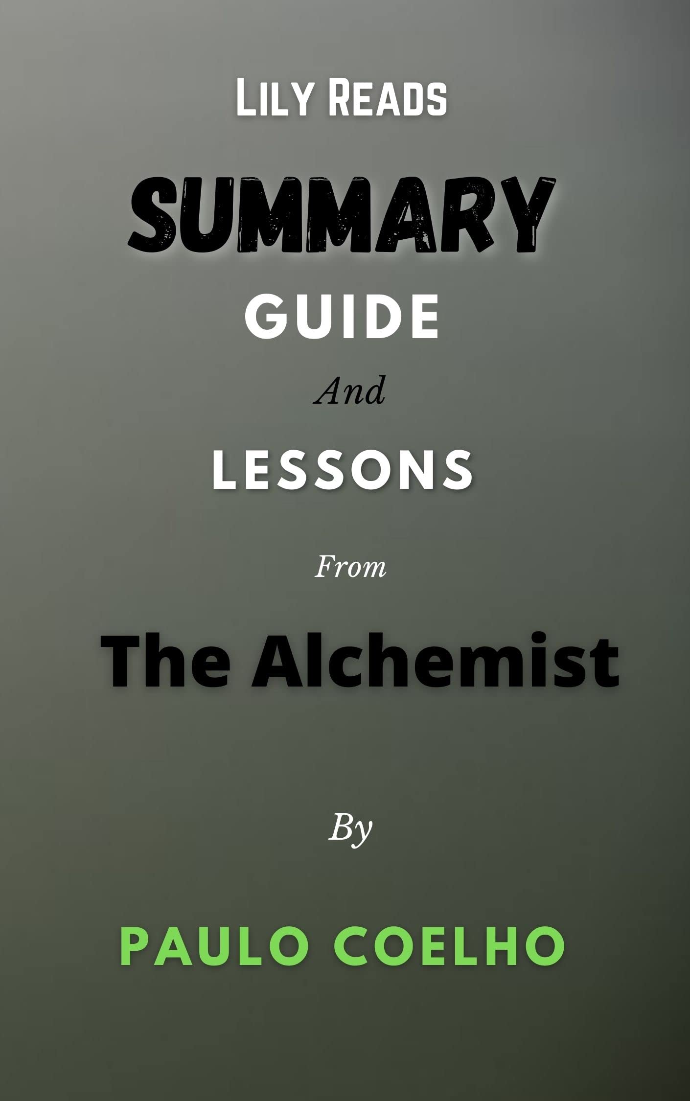 Summary guide and lessons from The Alchemist by Paulo Coelho by Lily ...