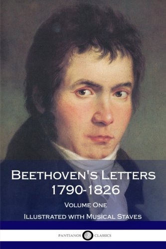 Beethoven's Letters 1790-1826, Volume 1 by Ludwig van Beethoven | Goodreads