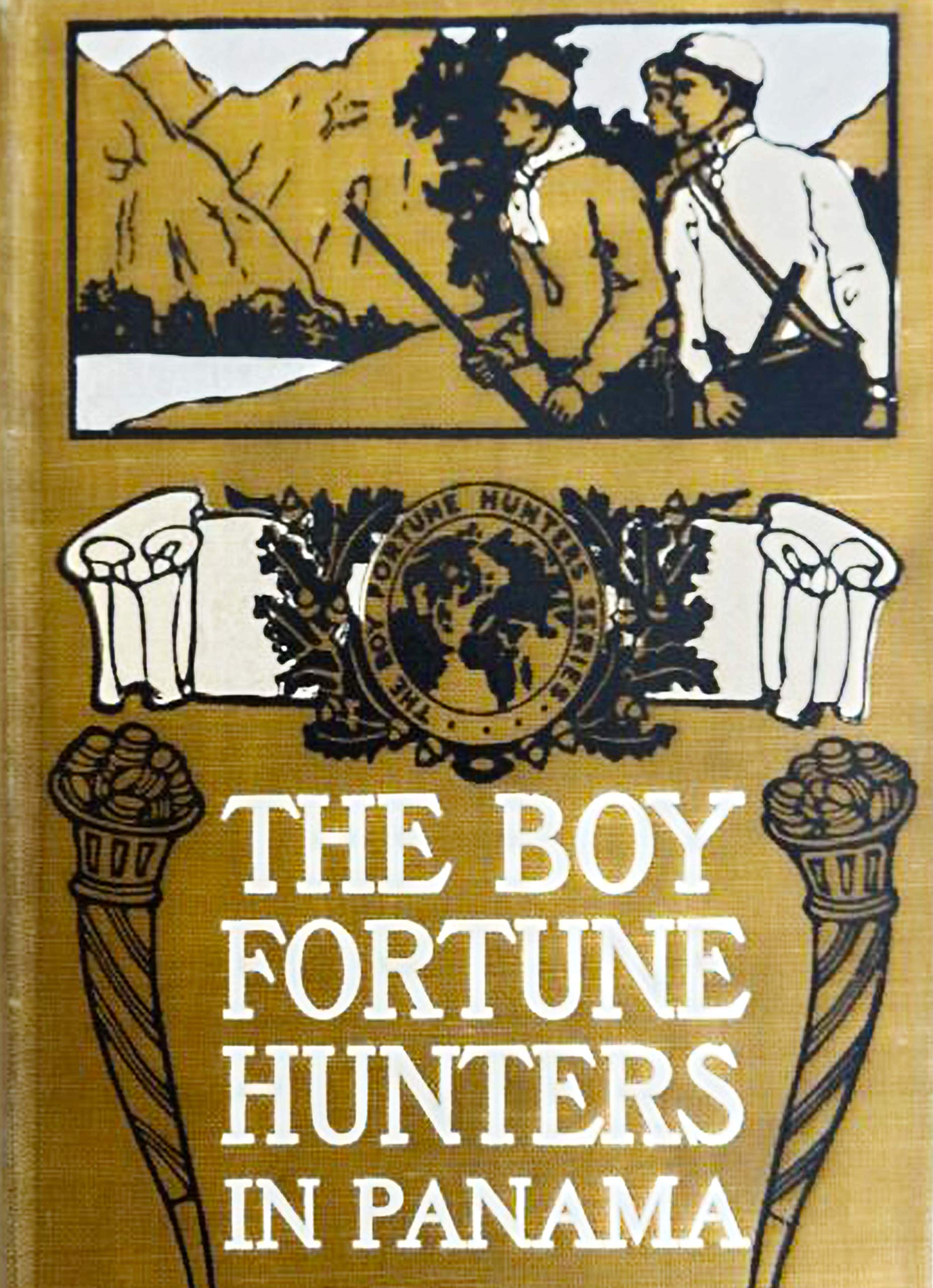 The Boy Fortune Hunters in Panama by Floyd Akers | Goodreads