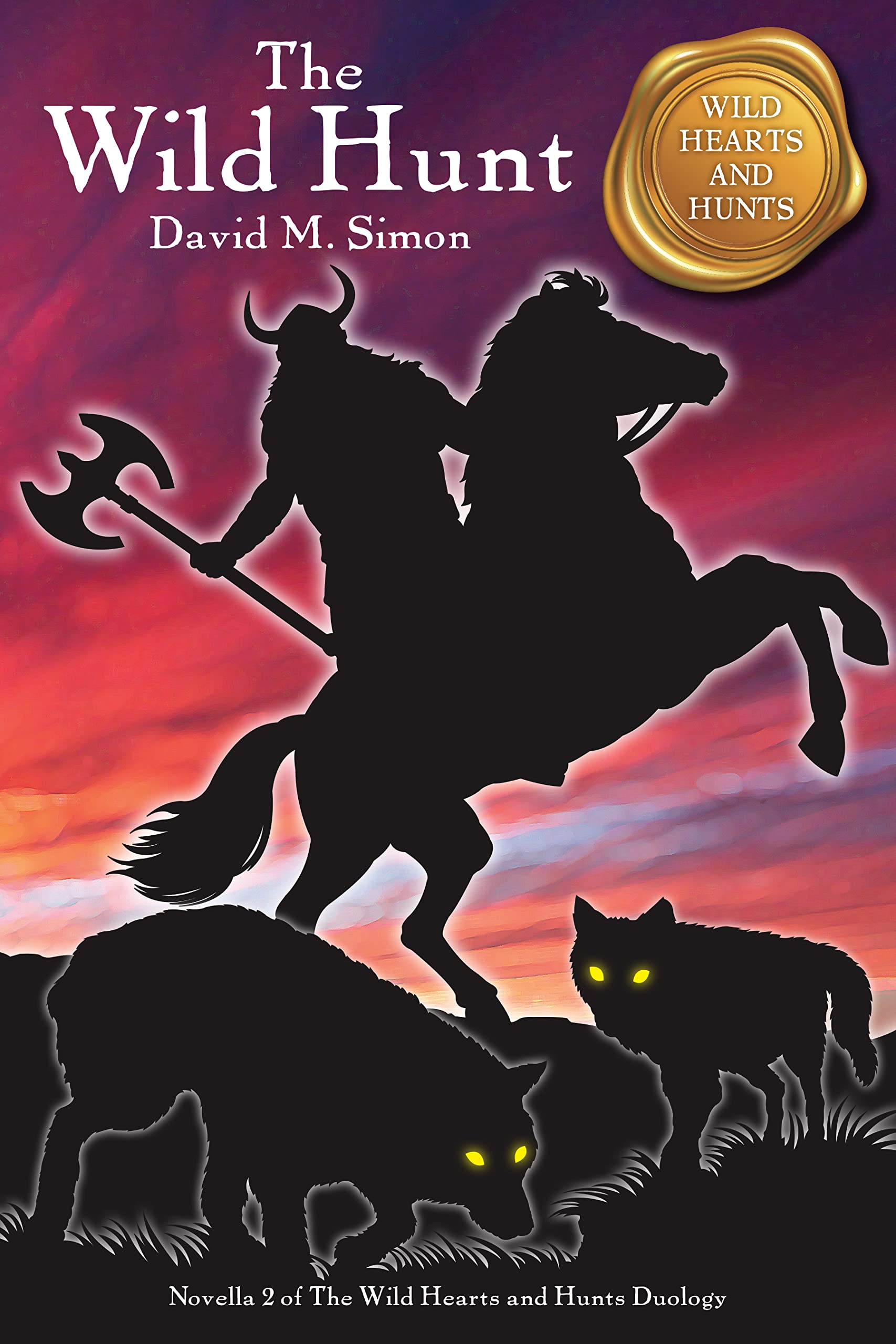 The Wild Hunt: Novella 2 of The Wild Hearts and Hunts Duology by David ...