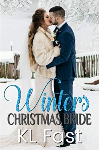 Winter's Christmas Bride (Seven Brides of Christmas) by K.L. Fast ...
