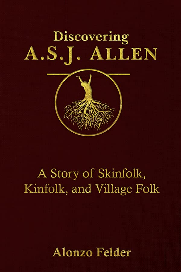 Discovering A.S.J. Allen by Alonzo Felder | Goodreads
