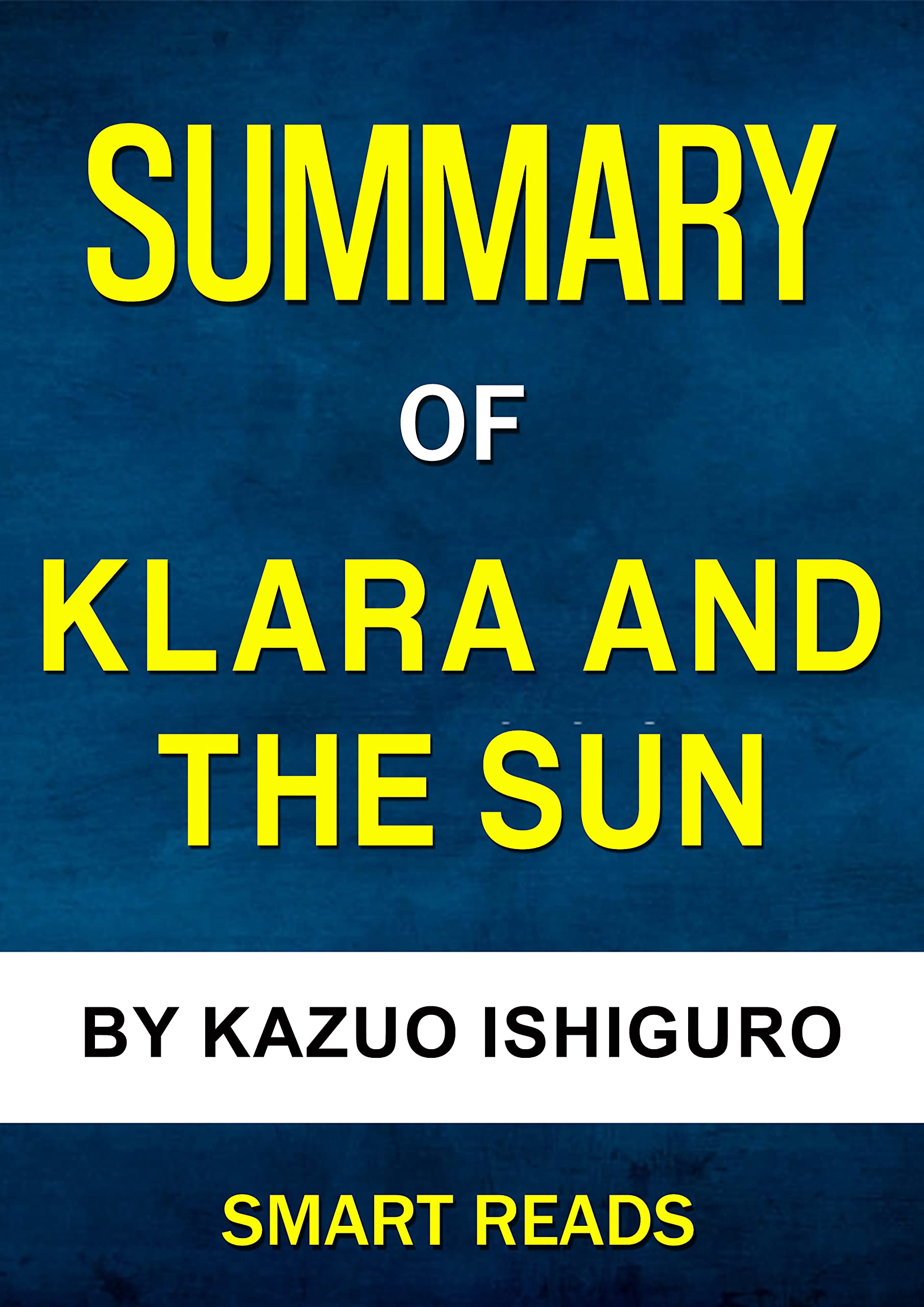 Summary of Klara and the Sun by Smart Reads | Goodreads