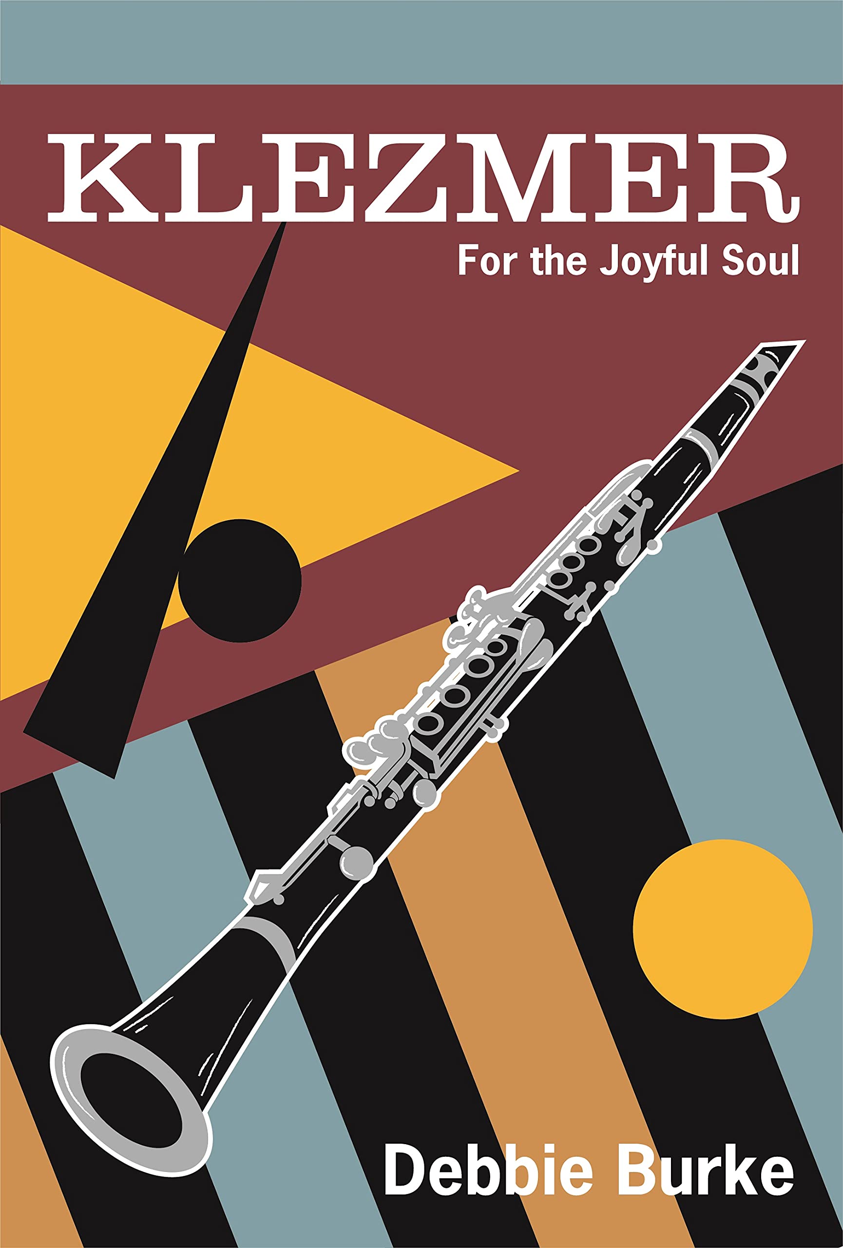 Klezmer for the Joyful Soul by Debbie Burke | Goodreads